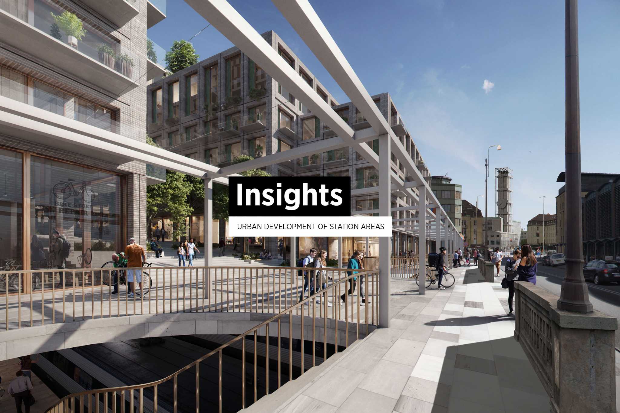 Insights: Urban Development of Station Areas - C.F. Møller